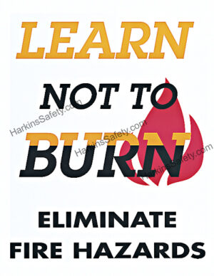 Learn Not To Burn Poster Gloss Paper 17 X 22 Safety Poster | Harkins Safety